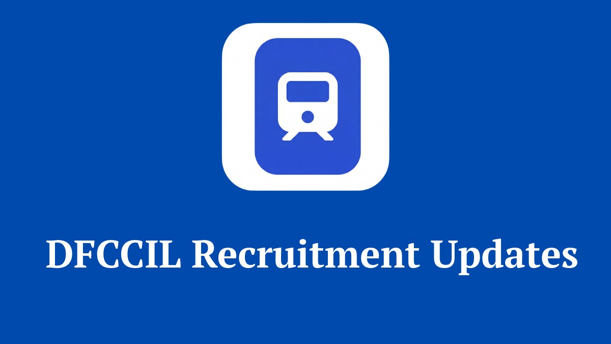 DFCCIL Recruitment Updates 2026 – Executive, Jr. Executive & Manager ...