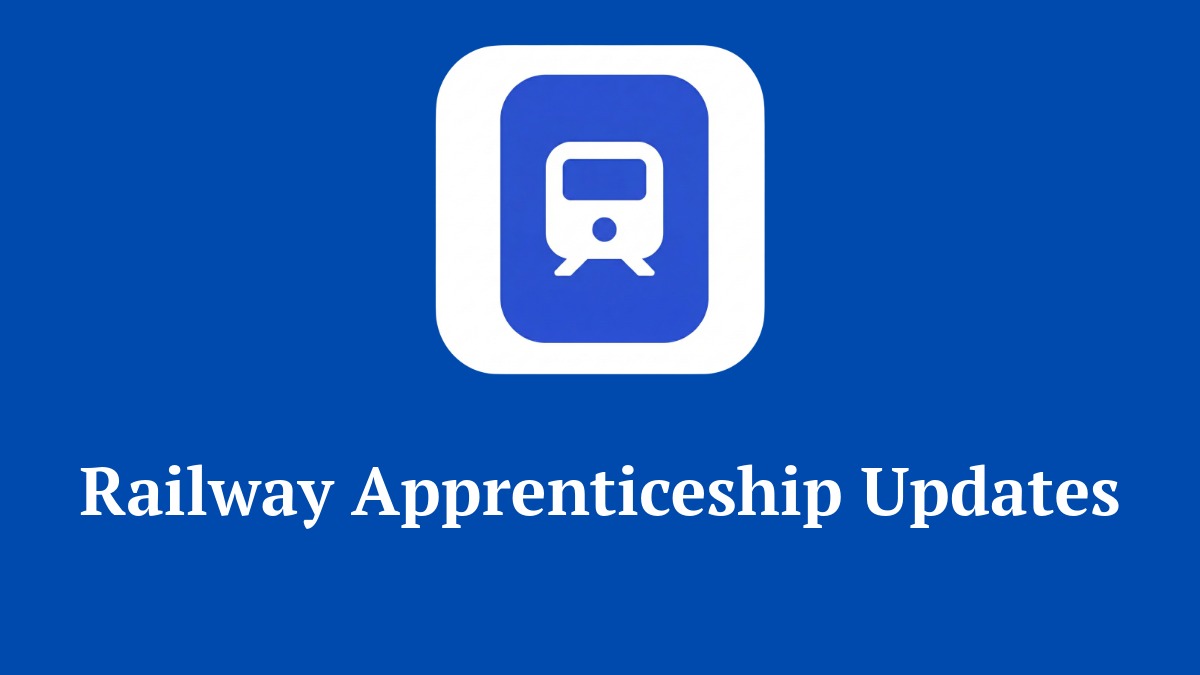 Railway Apprenticeship Updates 2026: Recruitment Notification, Merit ...